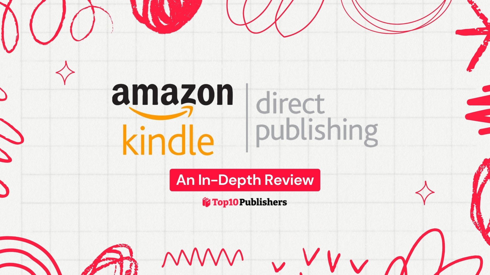 Everything You Need to Know About Publishing with Amazon KDP - Top 10 ...